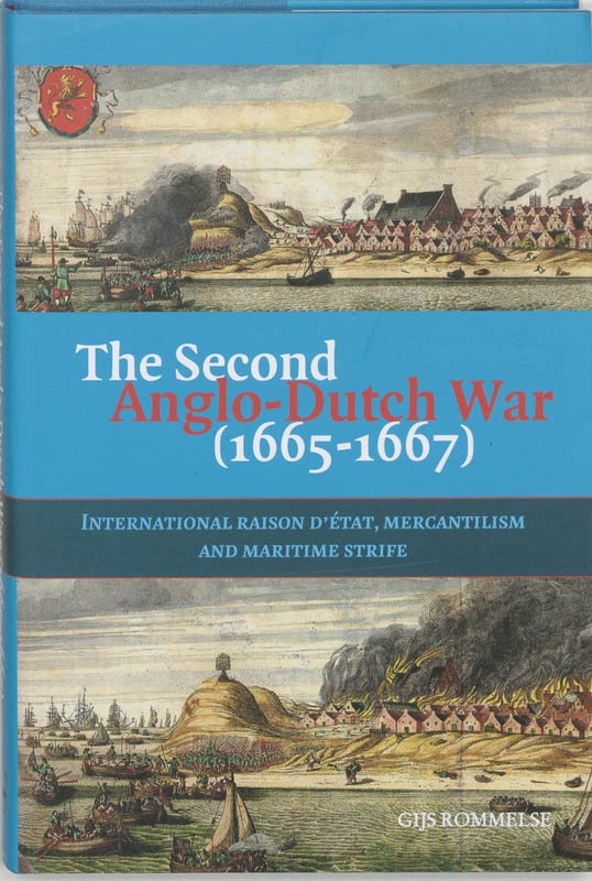 BOEK | Gijs Rommelse The Second Anglo Dutch War (1665 1667) | 9789065509079